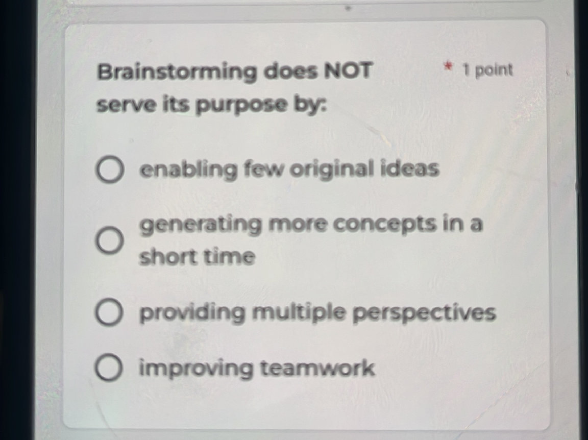 Brainstorming does NOT serve its purpose by: | StudyX