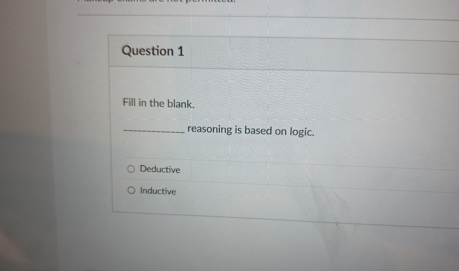 Fill in the blank. __________ reasoning is | StudyX