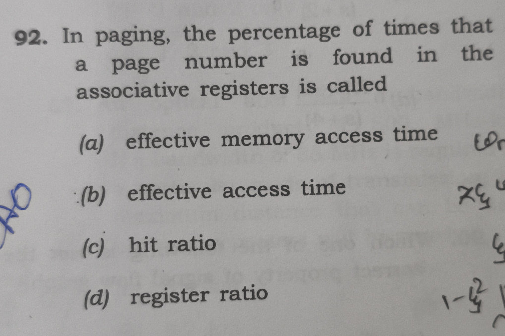 In paging, the percentage of times that a | StudyX