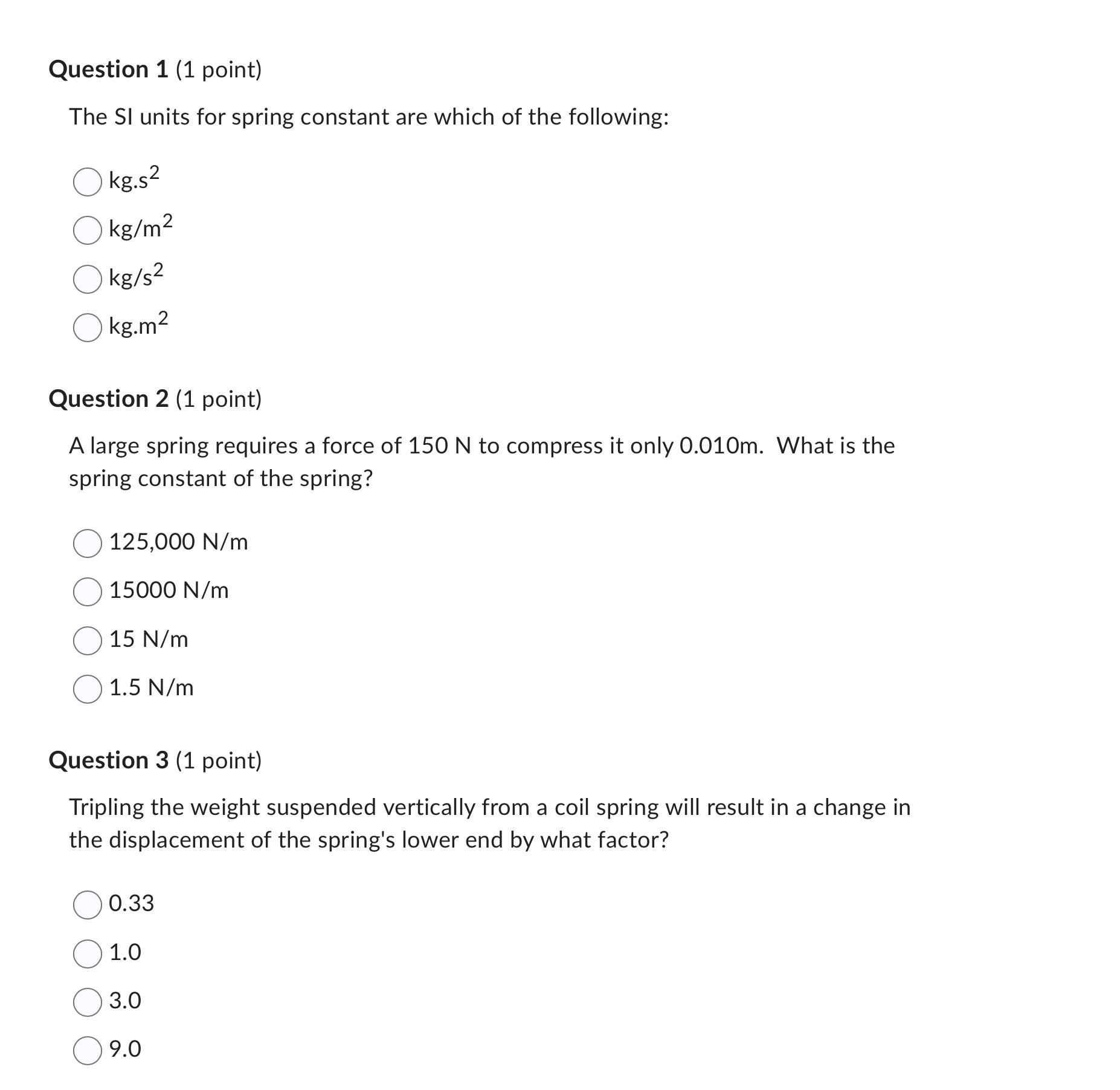 Question 1 (1 point) The SI units for | StudyX