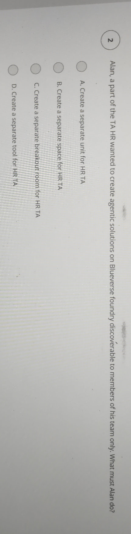 Alan, a part of the TA HR wanted to create