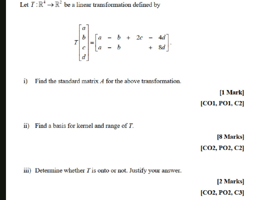 Let $T: {R}^4 {R}^2$ be a linear | StudyX