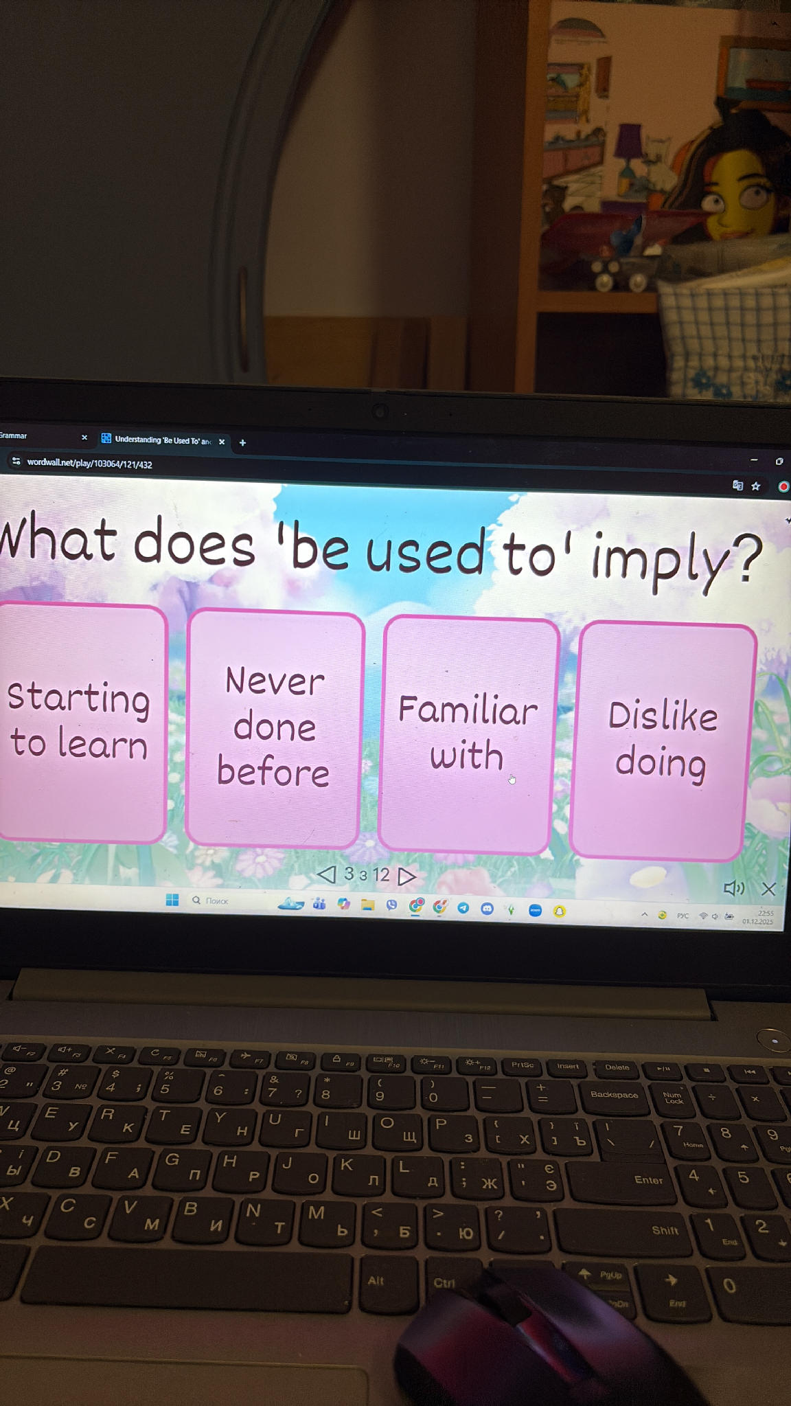 What does 'be used to' imply? Starting to | StudyX