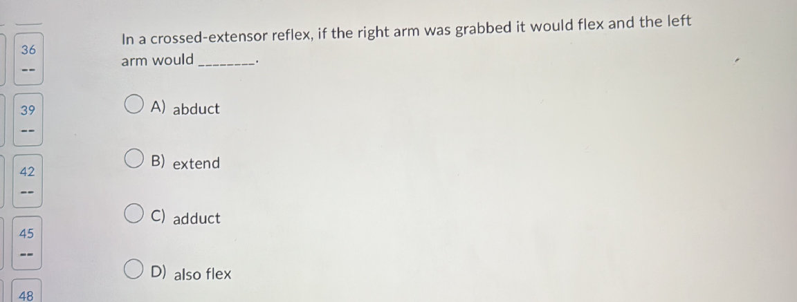 In a crossed-extensor reflex, if the right | StudyX