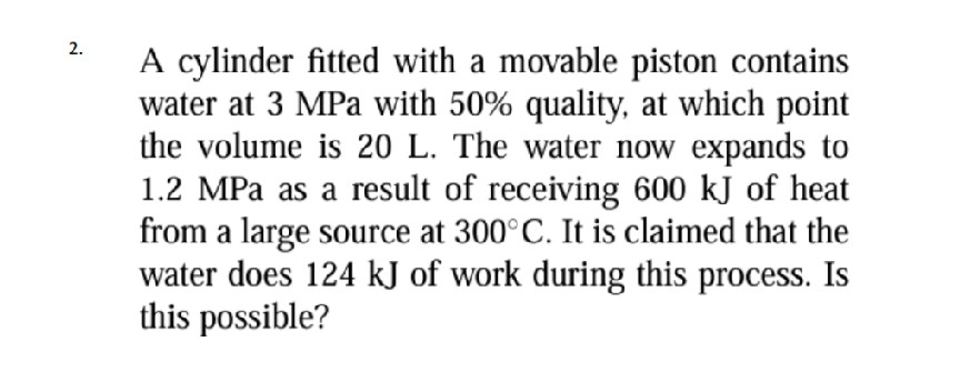 A cylinder fitted with a movable piston | StudyX