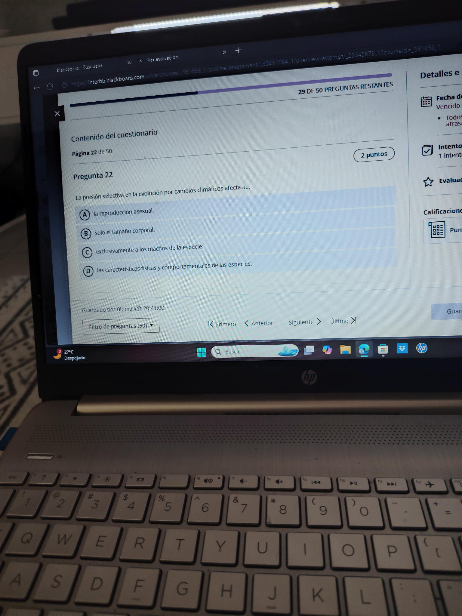 Pregunta 22 La presión selectiva en la | StudyX