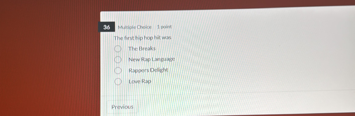 The first hip hop hit was The Breaks New | StudyX