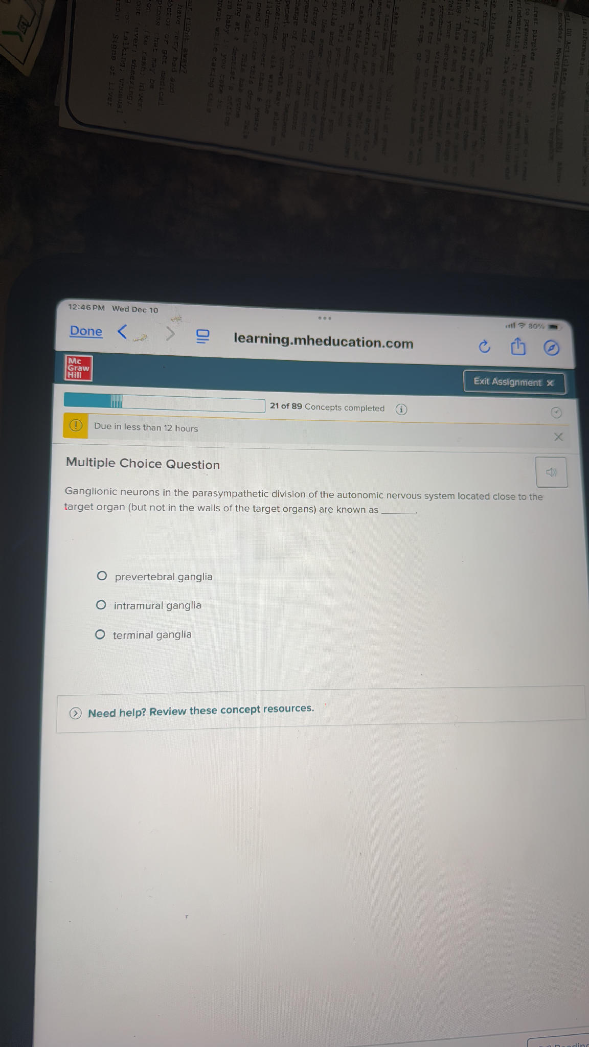 Multiple Choice Question Ganglionic neurons | StudyX