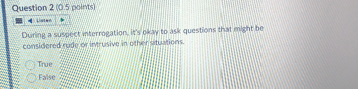 During a suspect interrogation, it's okay to | StudyX