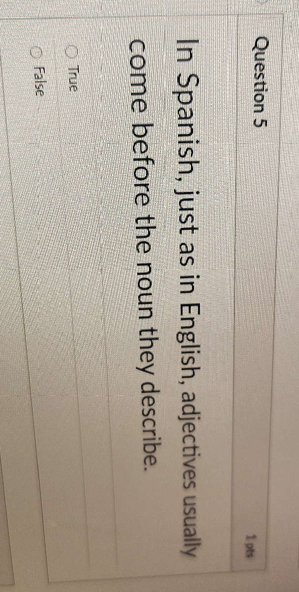 In Spanish, just as in English, adjectives | StudyX