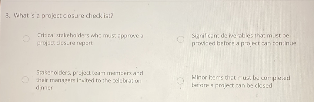 8. What is a project closure checklist? | StudyX