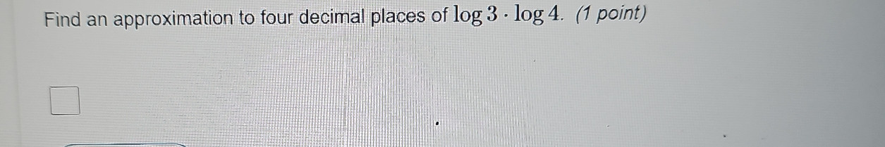 Find an approximation to four decimal places | StudyX