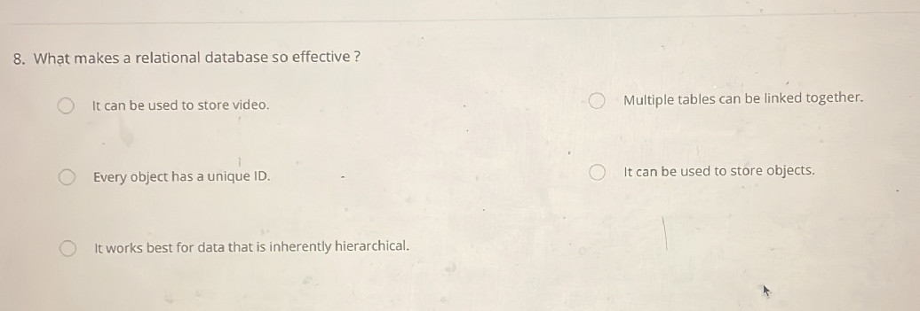 8. What makes a relational database so | StudyX