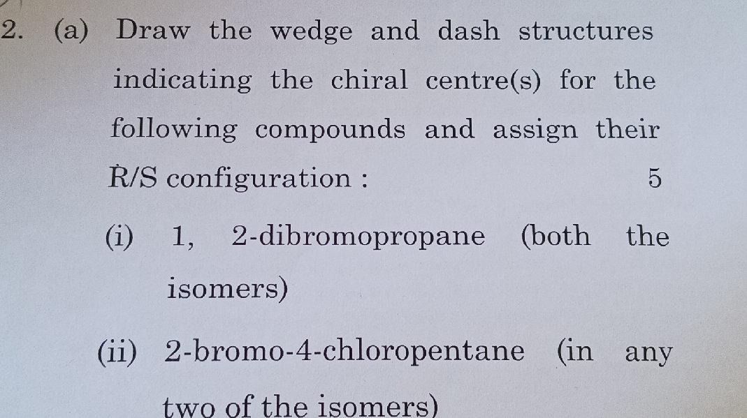 (a) Draw the wedge and dash structures | StudyX