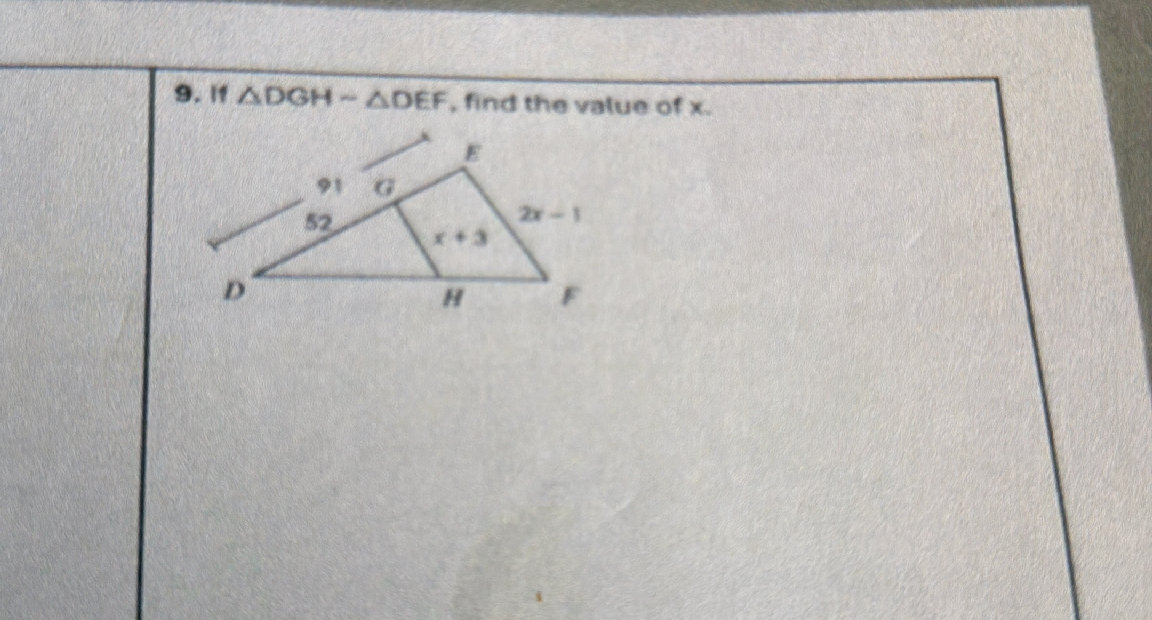 9. If $ DGH DEF$, find the value of | StudyX