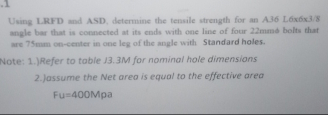 Using LRFD and ASD determine the tensile | StudyX