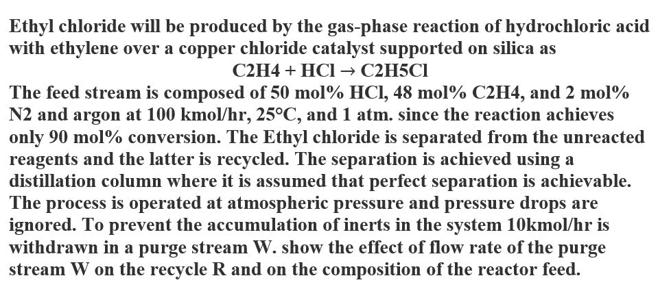 Ethyl chloride will be produced by the | StudyX