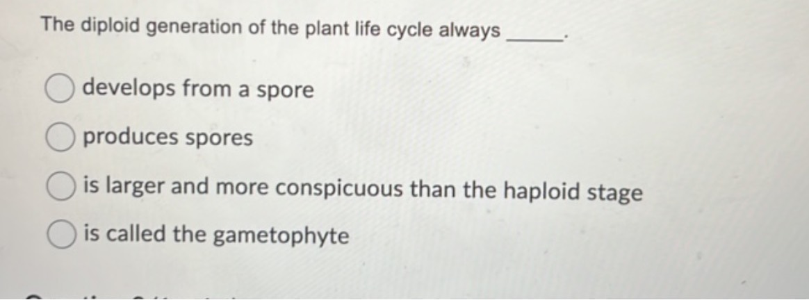 The diploid generation of the plant life | StudyX