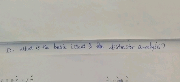 D What is the basic intert of distractor | StudyX