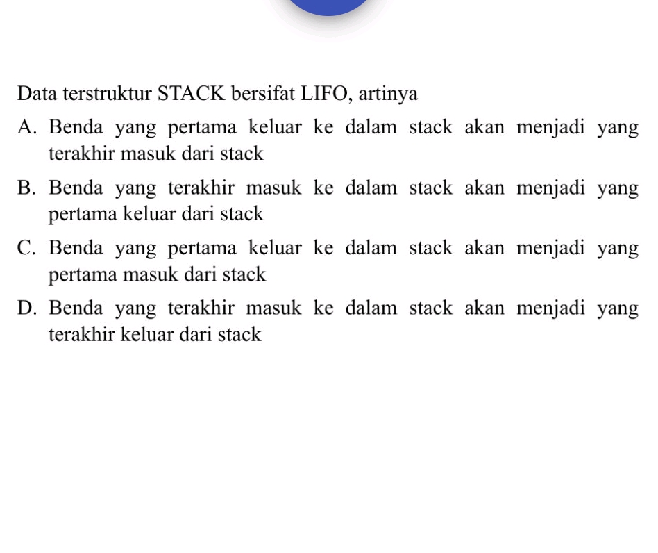 Data terstruktur STACK bersifat LIFO | StudyX