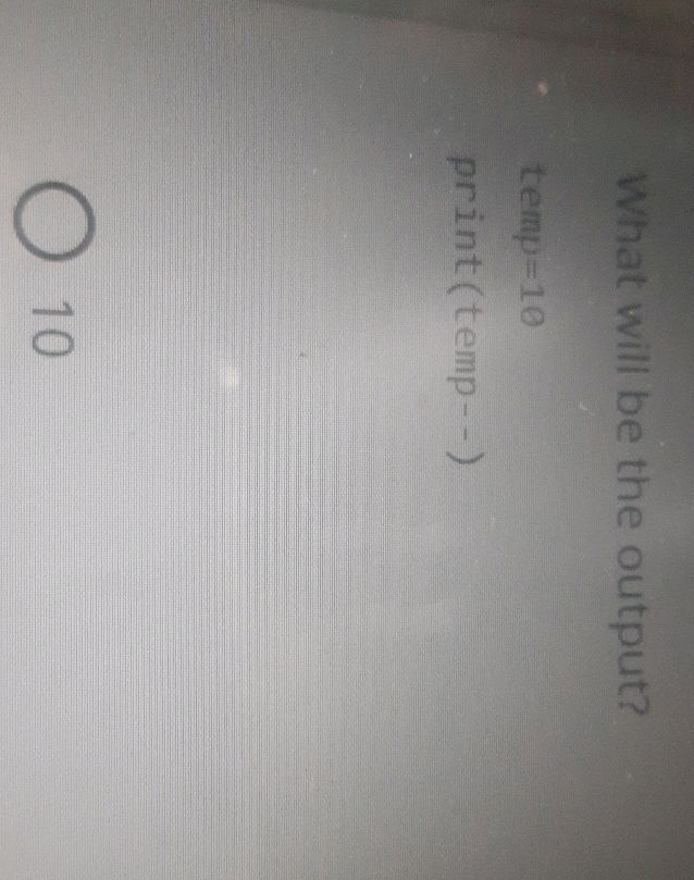 What will be the output l temp=10 | StudyX