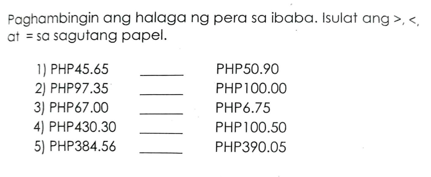 Paghambingin ang halaga ng pera sa ibaba | StudyX