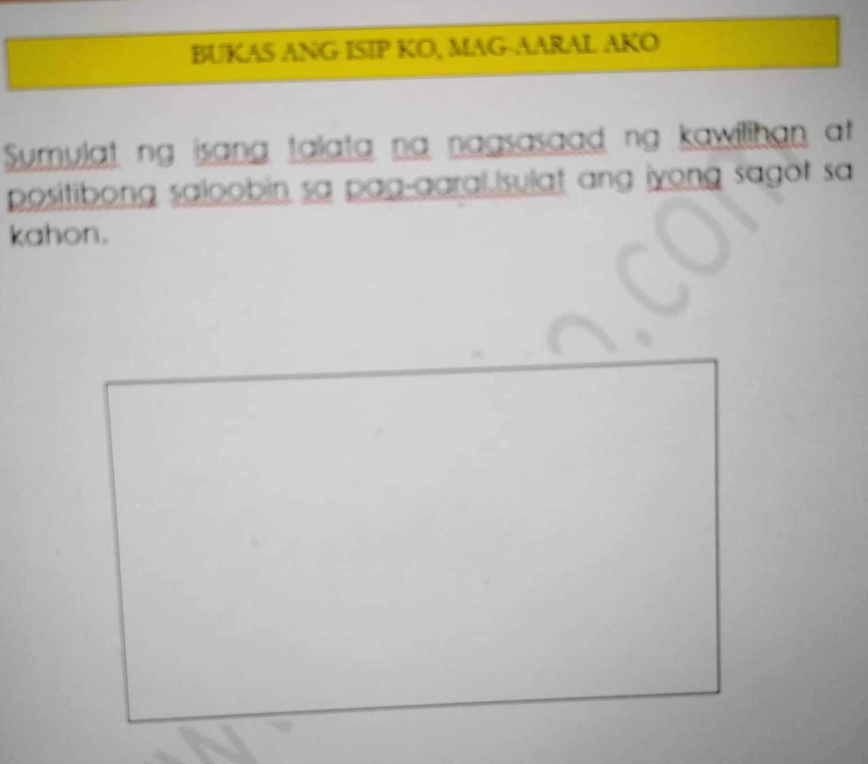 BUKAS ANG ISIP KO MAG AARAL AKO Sumulat ng | StudyX