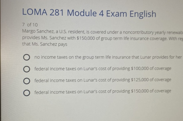 LOMA 281 Module 4 Exam English 7 of 10 | StudyX