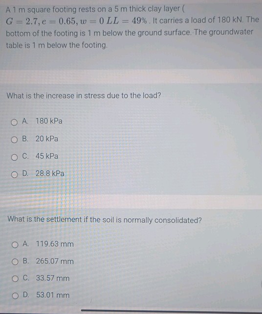 A 1 m square footing rests on a 5 m thick | StudyX