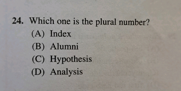 24 Which one is the plural number (A) Index | StudyX