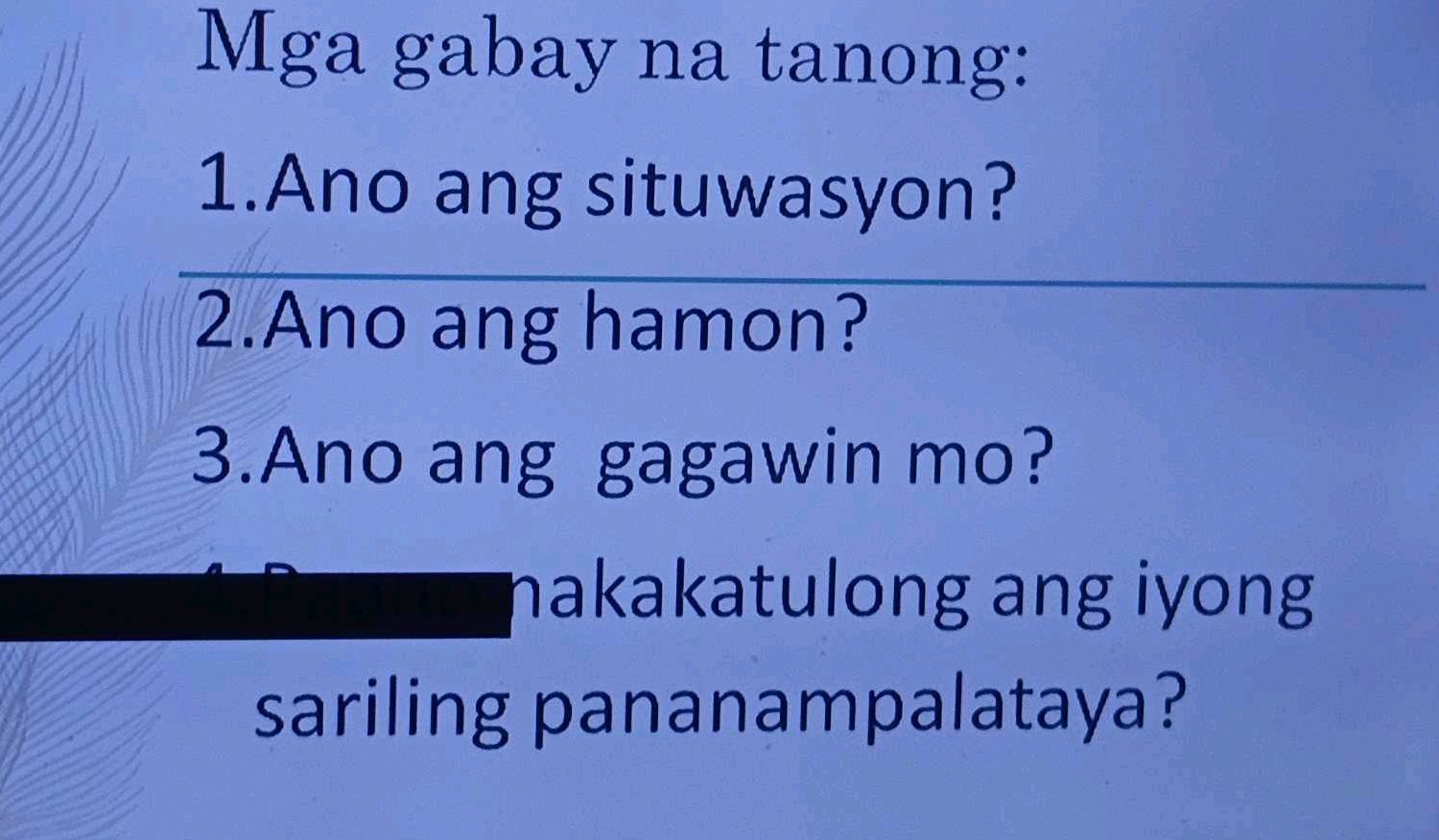 Mga gabay na tanong 1Ano ang situwasyon | StudyX