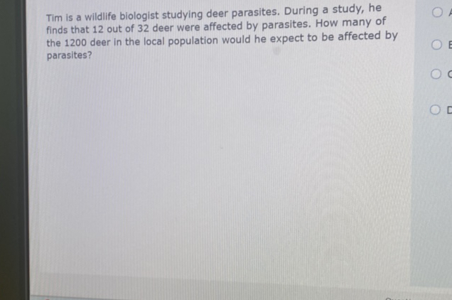 Tim is a wildlife biologist studying deer | StudyX