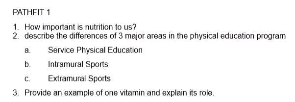 PATHFIT 1 1 How important is nutrition to | StudyX