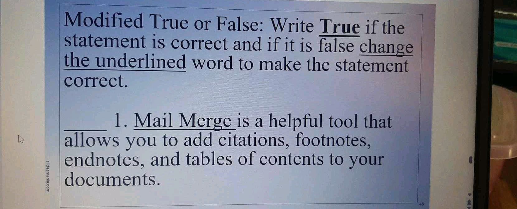 Modified True or False Write True if the | StudyX