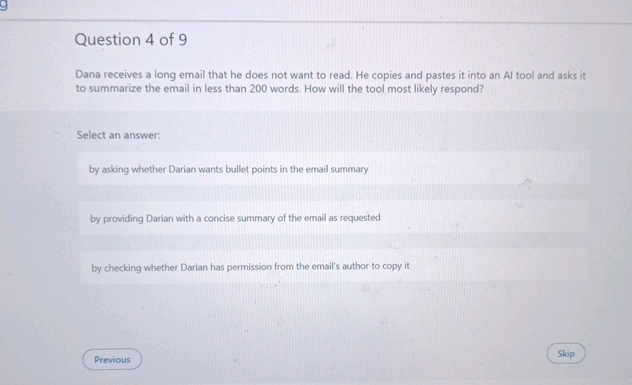 Question 4 of 9 Dana receives a long email