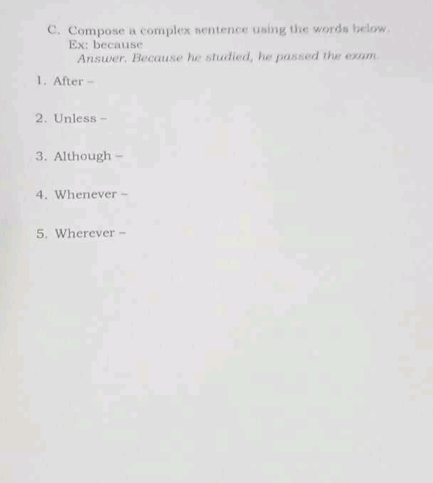 C Compose a complex sentence using the | StudyX