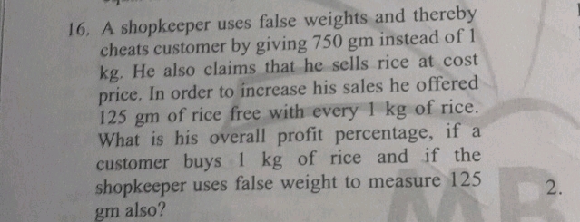 16 A shopkeeper uses false weights and | StudyX