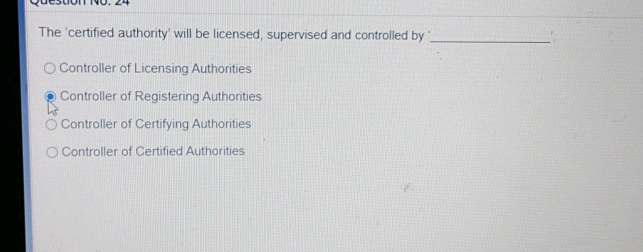 The certified authority will be licensed | StudyX