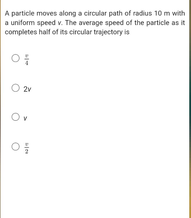 A particle moves along a circular path of