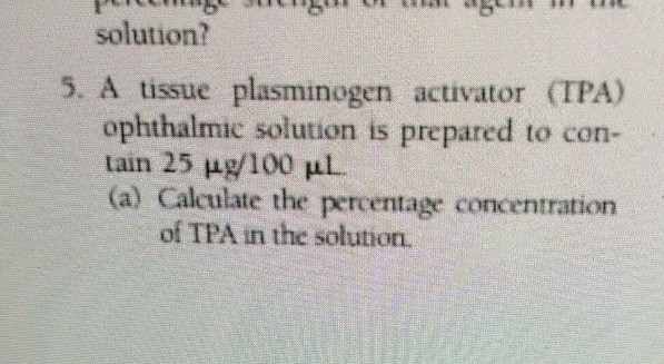 solution 5 A tissue plasminogen activator | StudyX
