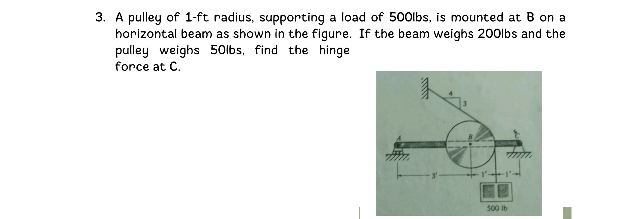 3 A pulley of 1-ft radius supporting a load | StudyX