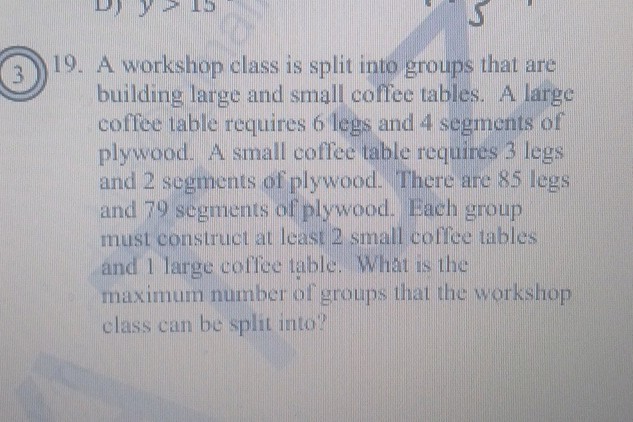 19 A workshop class is split into groups