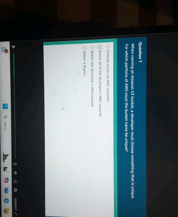 Question 7 When naming an S3 bucket a | StudyX