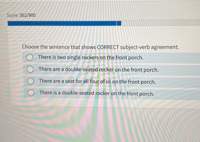 Score 352 / 900 Choose the sentence that | StudyX