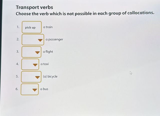 Transport verbs Choose the verb which is | StudyX
