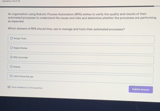 Question 14 of 15 An organization using | StudyX