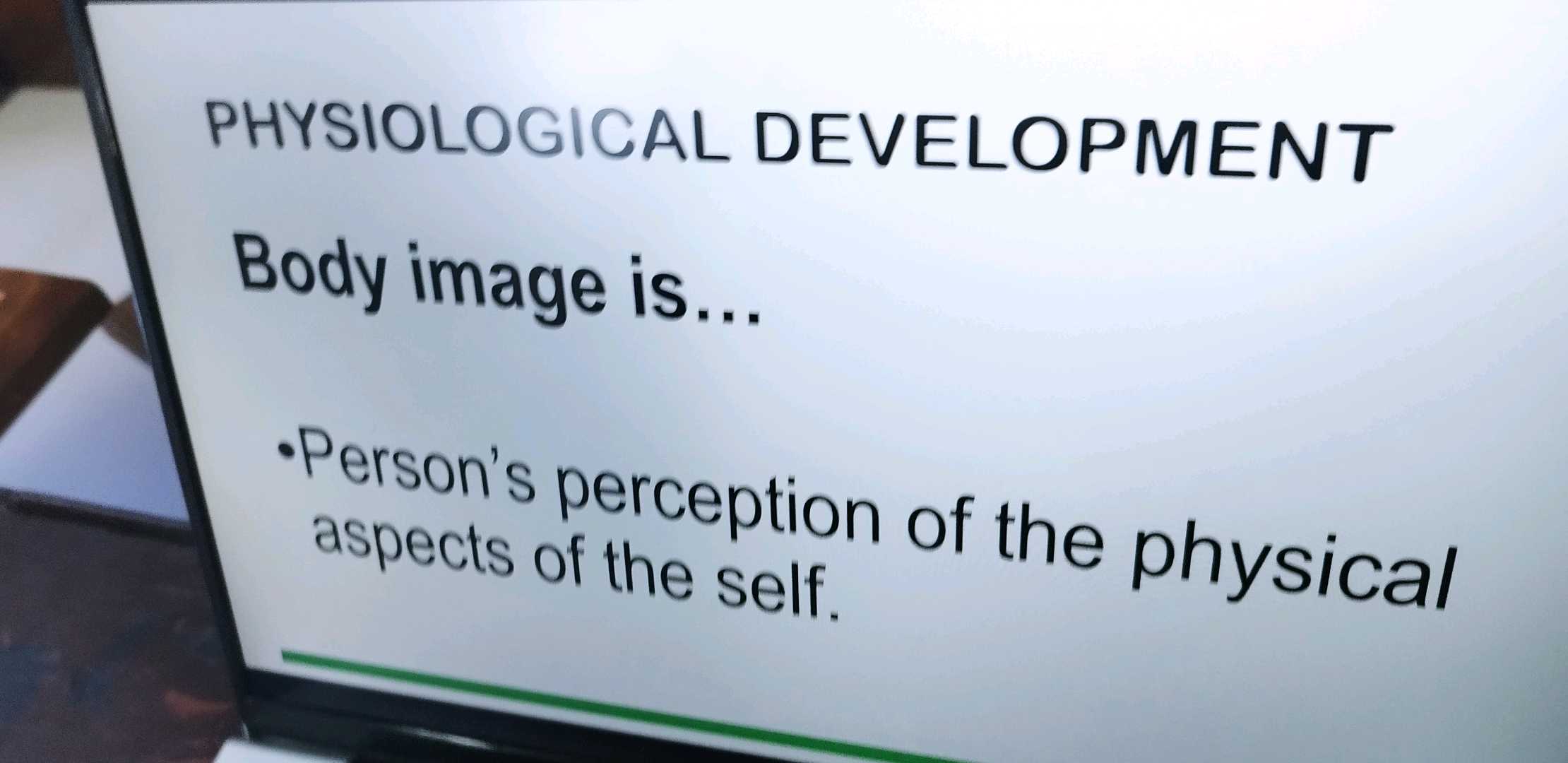 PHYSIOLOGICAL DEVELOPMENT Body image is - | StudyX
