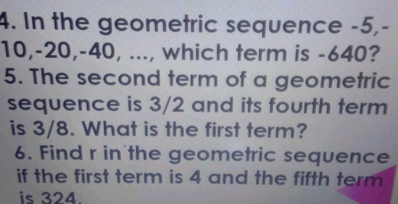 4 In the geometric sequence -5 10-20-40 | StudyX