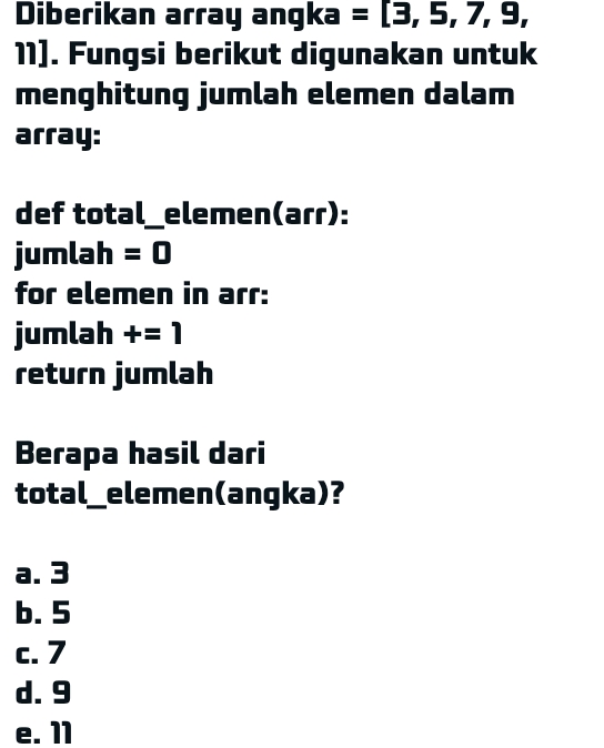 Diberikan array angka = 3 5 7 9 11 Fungsi | StudyX