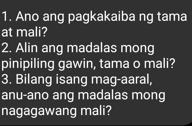 1 Ano ang pagkakaiba ng tama at mali 2 Alin | StudyX